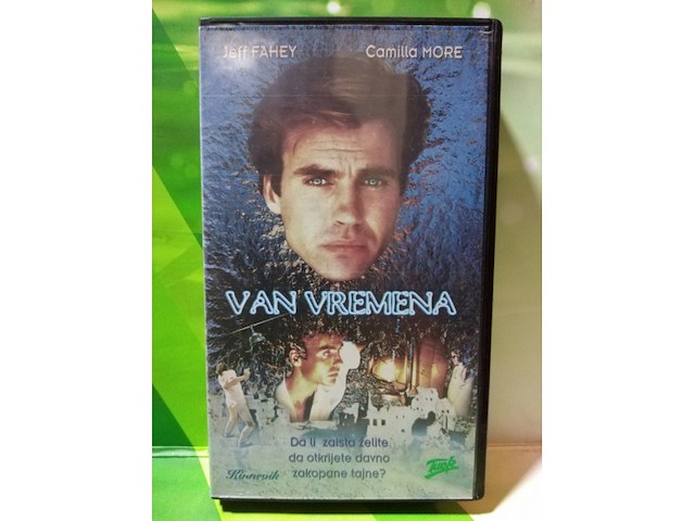 Van Vremena - Jeff Fahey / Camilla More / VHS /