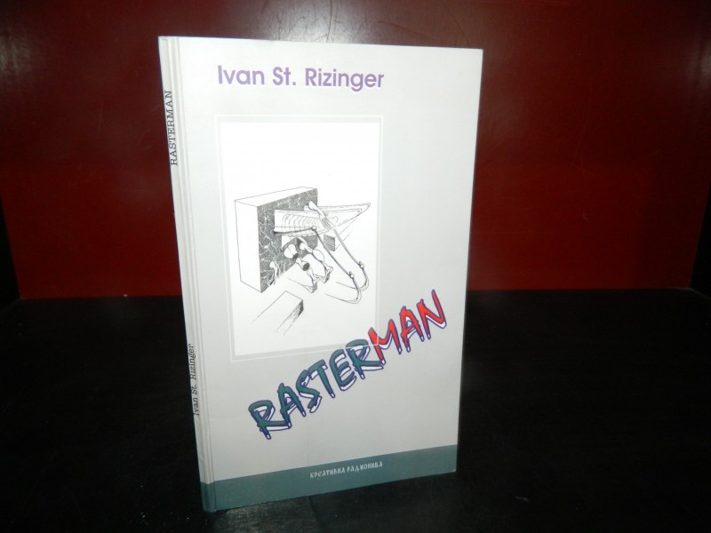 Rasterman, Ivan Rizinger