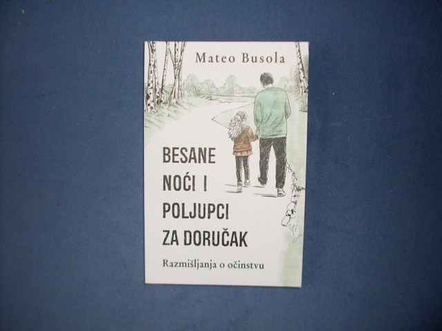 Besan noći i poljupci za doručak- Mateo Busola