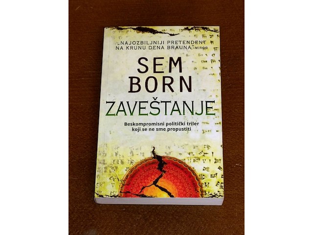 ZAVEŠTANJE - Sem Born