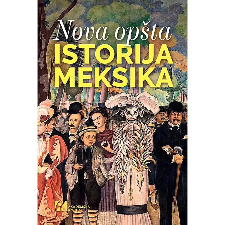 NOVA OPŠTA ISTORIJA MEKSIKA