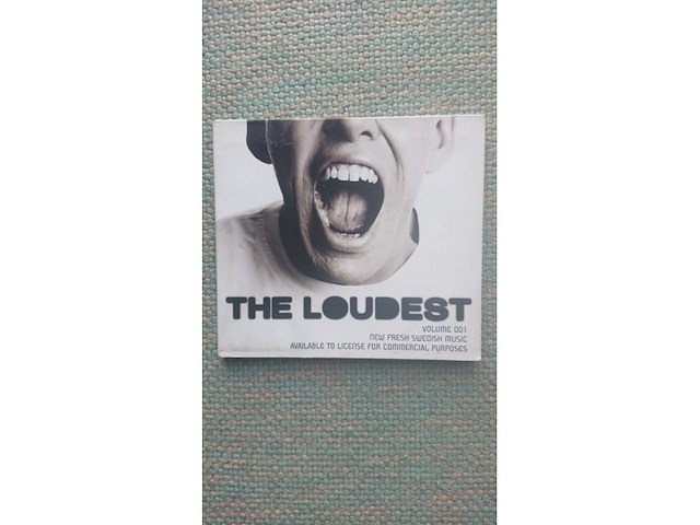 The loudest