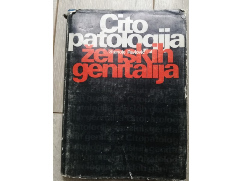 Citopatologija ženskih genitalija - Stanoje Pavlović