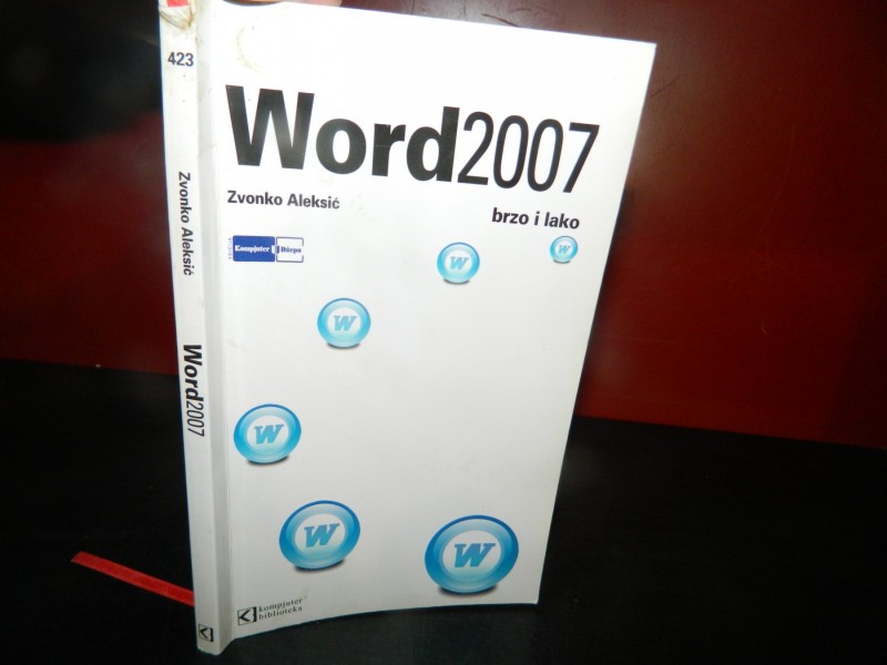 Word 2007 brzo i lako, Zvonko Aleksić