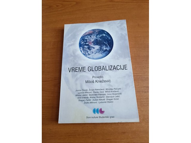 Vreme globalizacije - Miloš Knežević