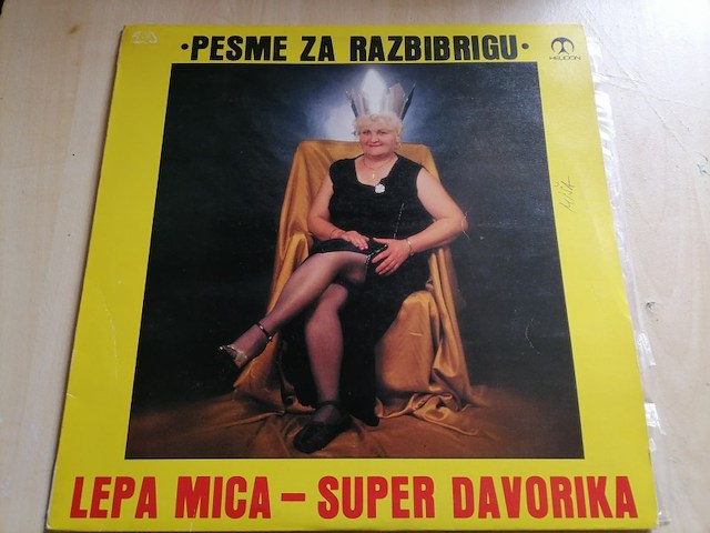 LEPA MICA - SUPER DAVORIKA - Pesme za razbibrigu