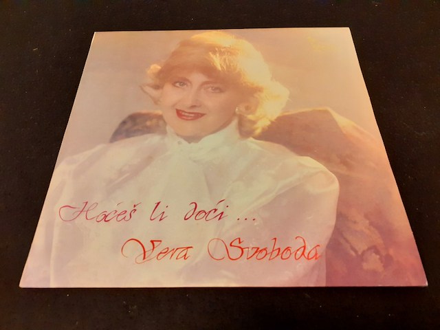 Vera Svoboda - Hoćeš li doći (near mint)