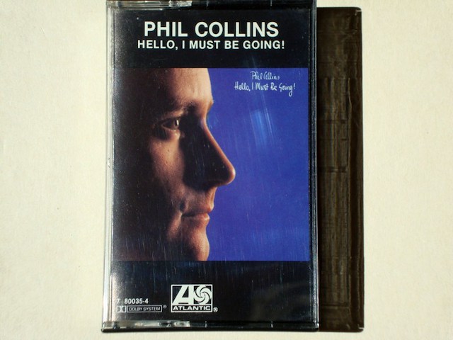 Phil Collins - Hello, I Must Be Going!