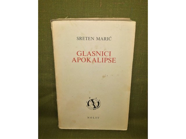 GLASNICI APOKALIPSE - SRETEN MARIĆ