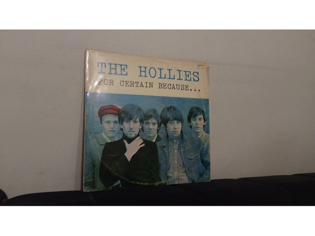 The Hollies – For Certain Because...