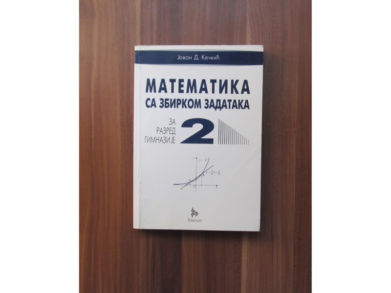 MATEMATIKA sa zbirkom zadataka za 2. razred - Keckic