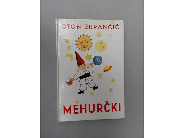 Oton Zupancic - Mehurcki, Ilust: Marlenka Stupica