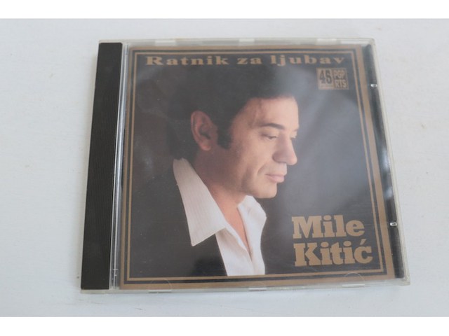 Mile Kitić - Ratnik za ljubav