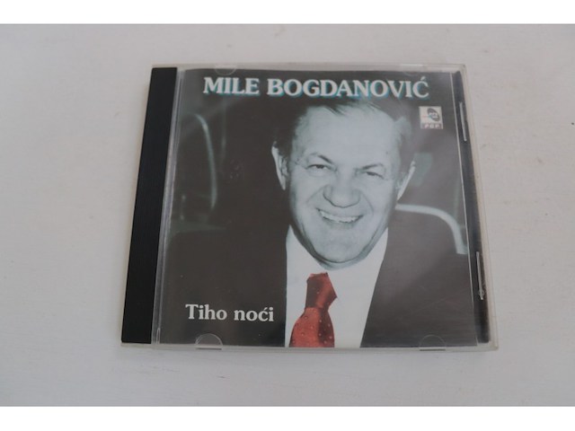 Mile Bogdanović - Tiho noći