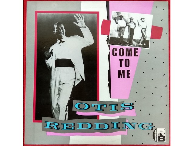 LPS Otis Redding - Come To Me (UK)