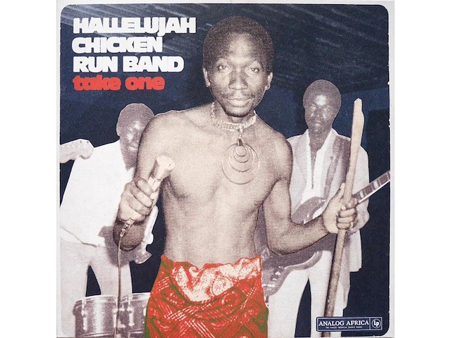 Hallelujah Chicken Run Band – Take One