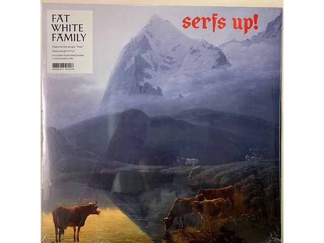 Fat White Family – Serfs Up!