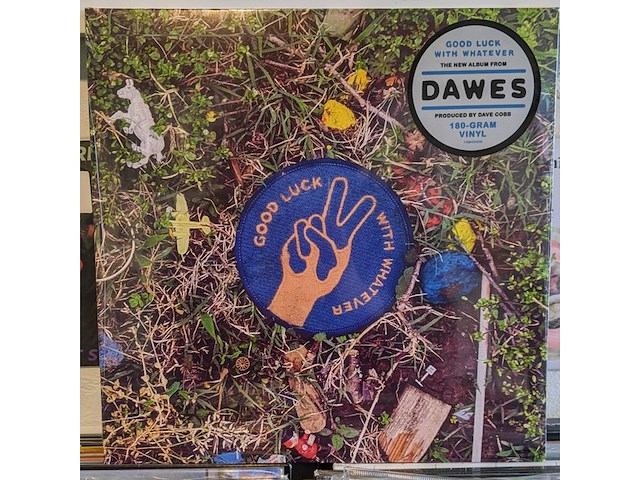 Dawes – Good Luck With Whatever