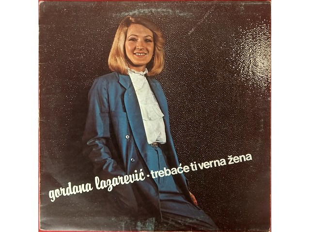 LPN Gordana Lazarević - Trebaće Ti Verna Žena