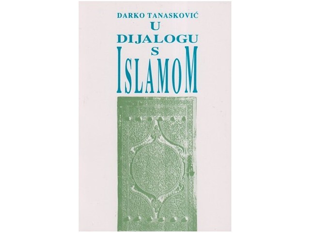 U dijalogu sa Islamom - dr Darko Tanasković