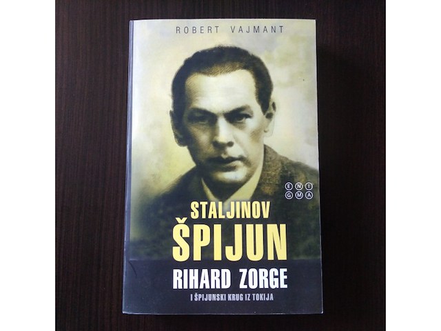 Staljinov Spijun Rihard Zorge - Robert Vajmant