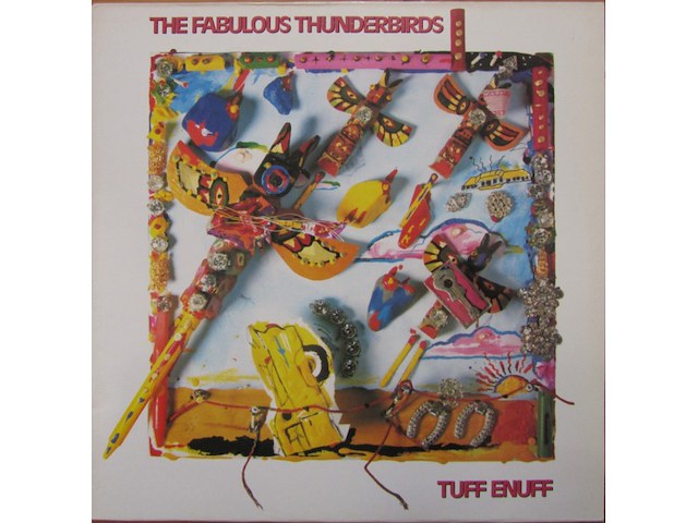 Fabulous Thunderbirds, The - Tuff Enuff
