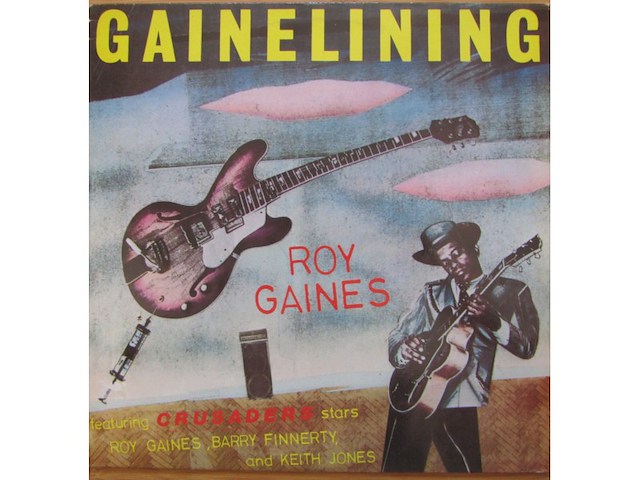 Roy Gaines - Gainelining