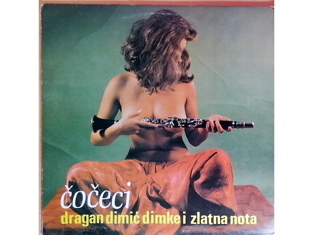 folk LP: DRAGAN DIMIĆ DIMKE - Čočeci (1990) PERFEKTNA