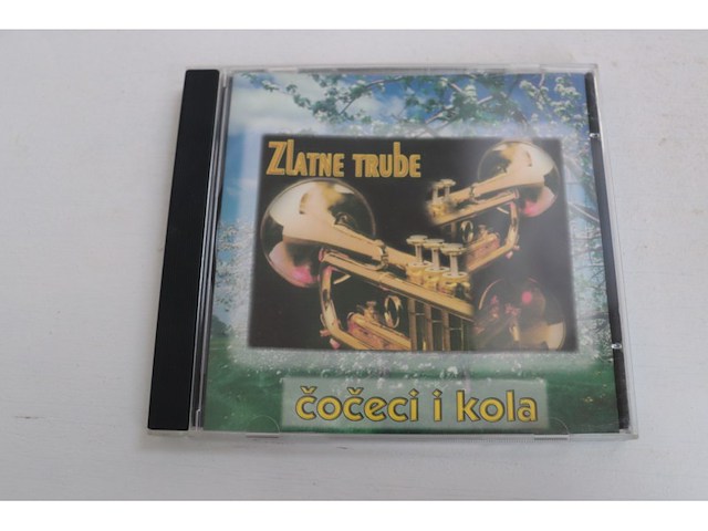 Zlatne trube - čočeci i kola