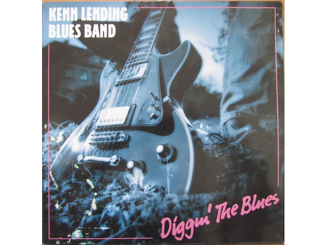 Kenn Lending Blues Band - Diggin` The Blues