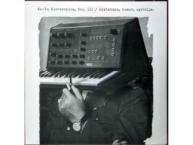 LPD Ex-Yu Electronica, Vol. III / Diktatura, humor, agr