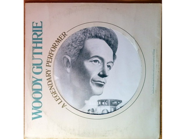 LP WOODY GUTHRIE - A Legendary Performer (1977) odlična