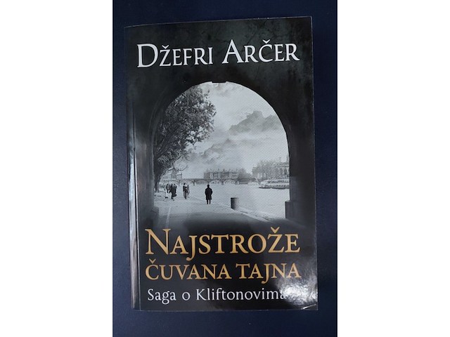 Džefri Arčer - Najstrože čuvana tajna