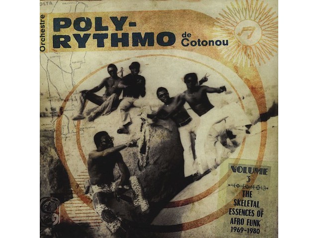 Orchestre Poly-Rythmo De Cotonou – The Skeletal Essence