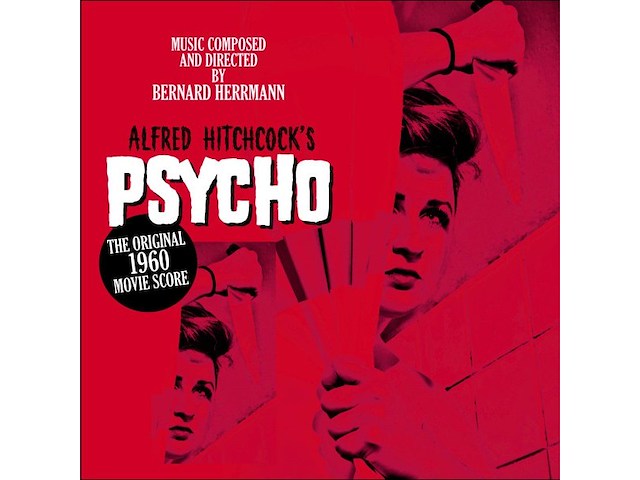 Bernard Herrmann – Psycho (The Original Film Score)