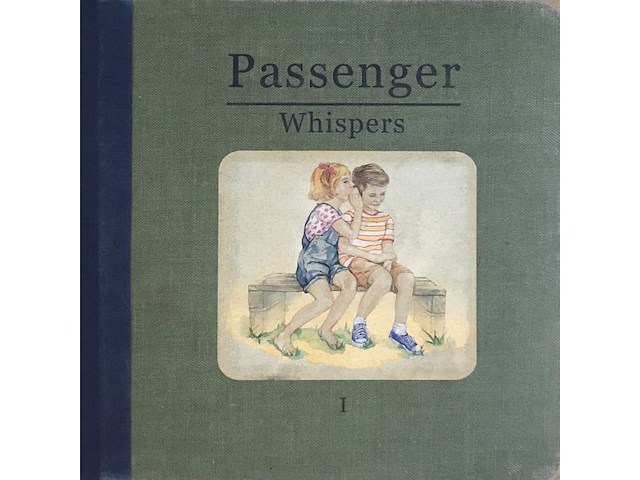Passenger – Whispers I