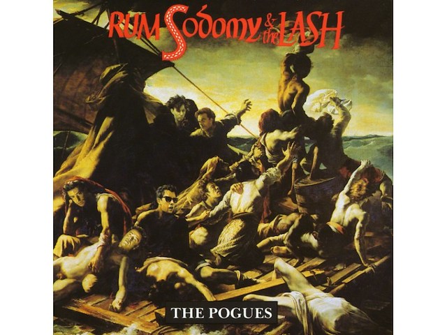 The Pogues – Rum Sodomy &; The Lash