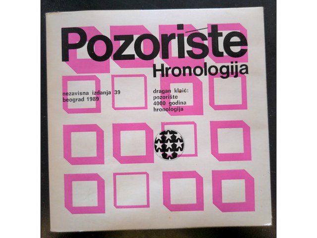 Pozorište : hronologija - Dragan Klaić