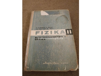 Fizika II /Elektromagnetika i optika/&nbsp;