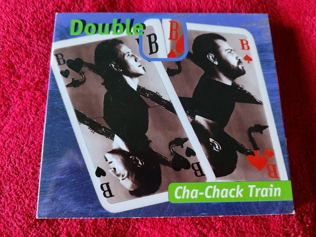 Double B  ‎– Cha-Chack Train  - original ✅*