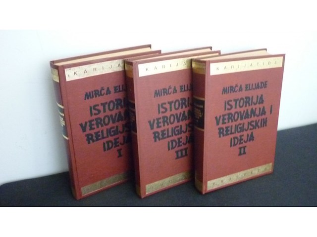 Mirča Elijade ISTORIJA VEROVANJA I RELIGIJSKIH IDEJA