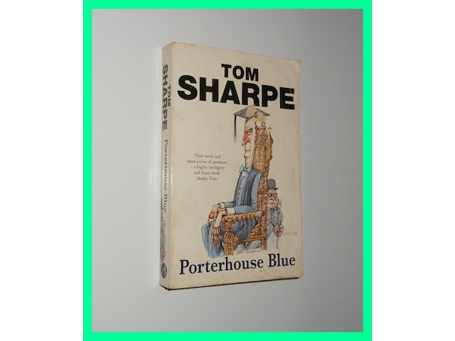 Porterhouse Blue - Tom Sharpe