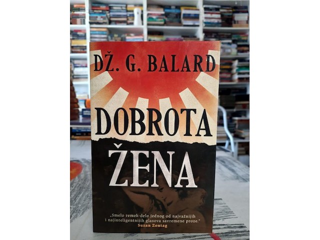 Dobrota Žena - Dž. G. Balard