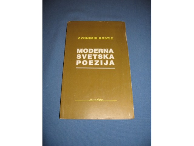 Moderna svetska poezija - Zvonimir Kostić