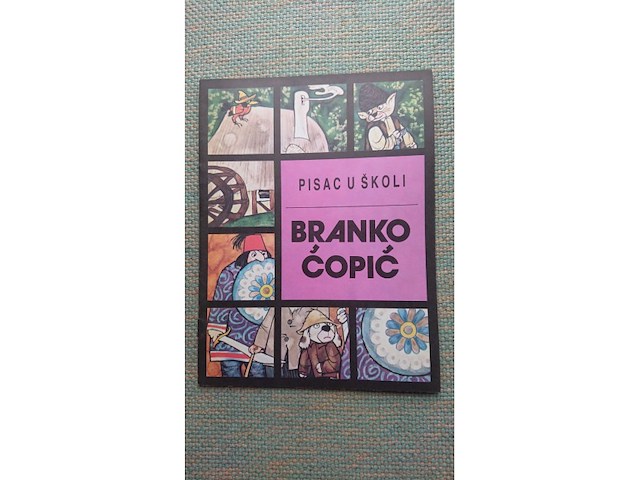 Branko Ćopić Pisac u školi