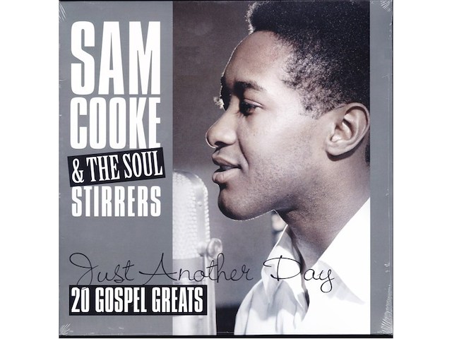 Sam Cooke &;; The Soul Stirrers – Just Another Day