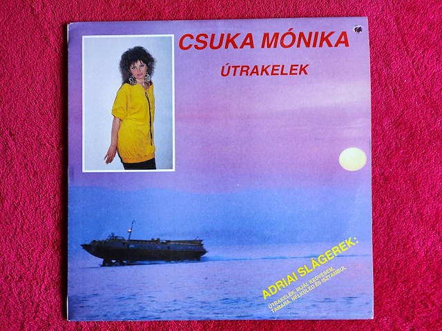 Csuka Mónika – Útrakelek