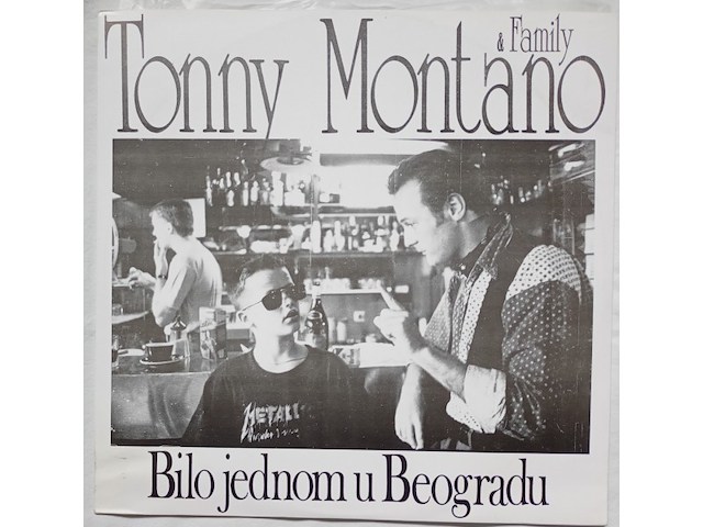 TONNY MONTANO - Bilo jednom u Beogradu (Mint !!!)