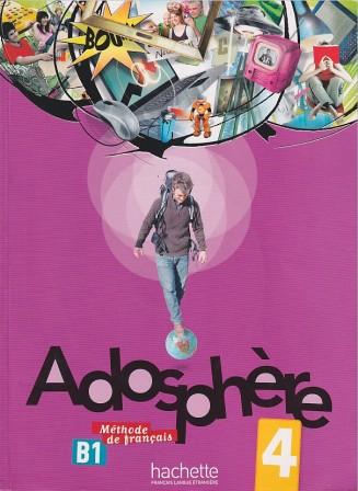 ADOSPHERE 4 – FRANCUSKI jezik za 8. razred osnovne škole B1 (Hachette)