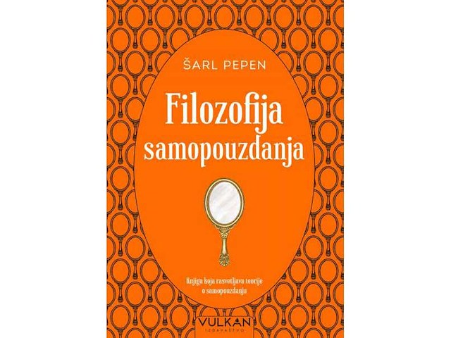 Filozofija samopouzdanja - Šarl Pepen